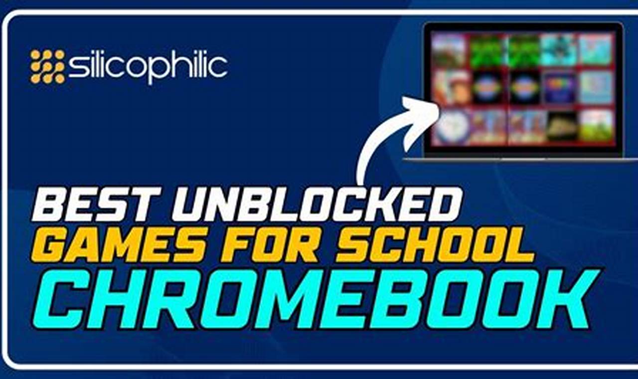 Top Unblocked Chromebook Games for School