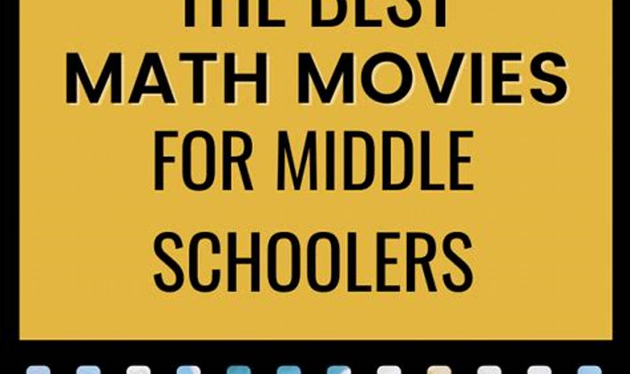 Best Math Movies for Middle School Students